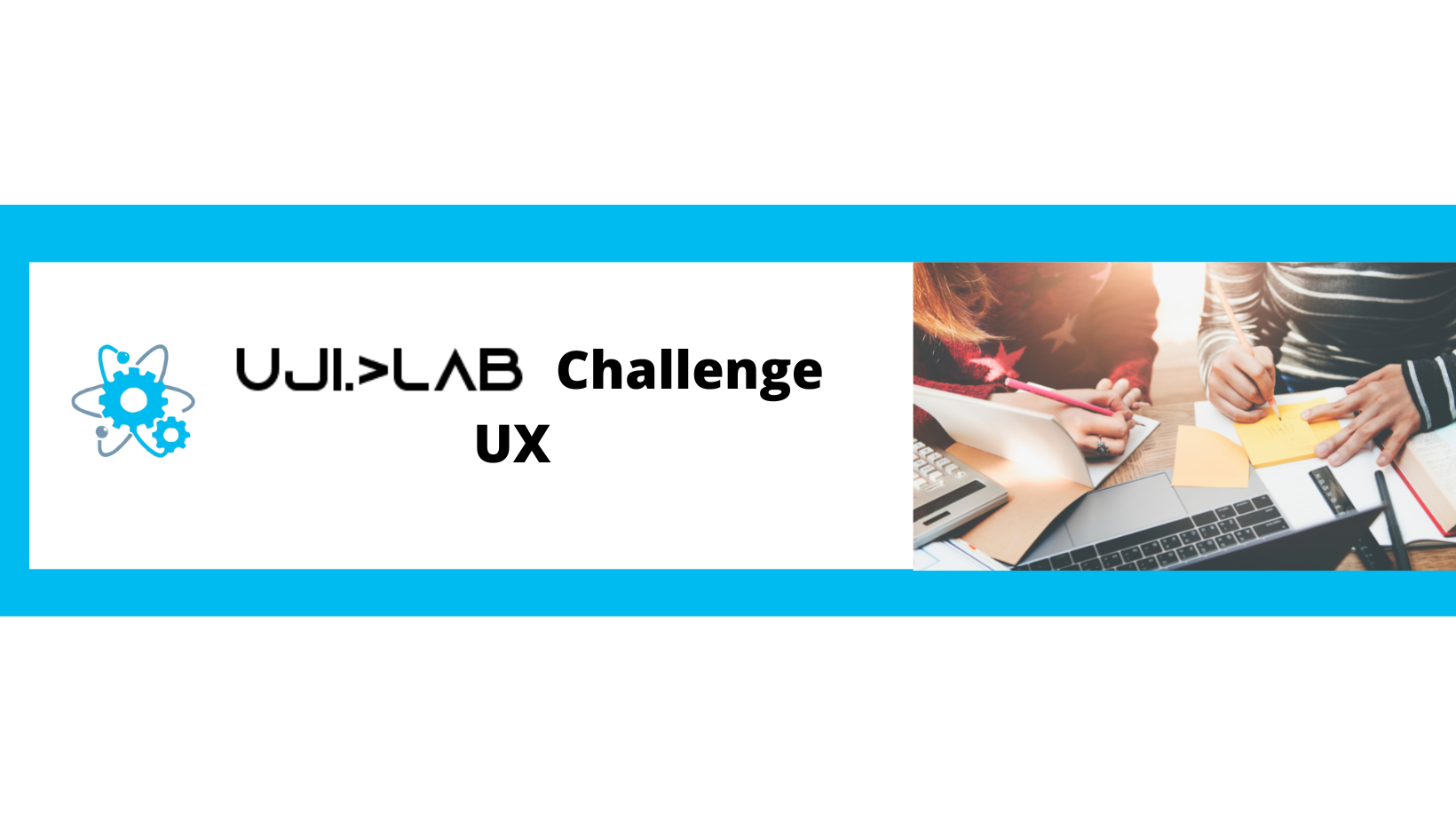 UJI.>LAB Challenge UX - UJI>.LAB